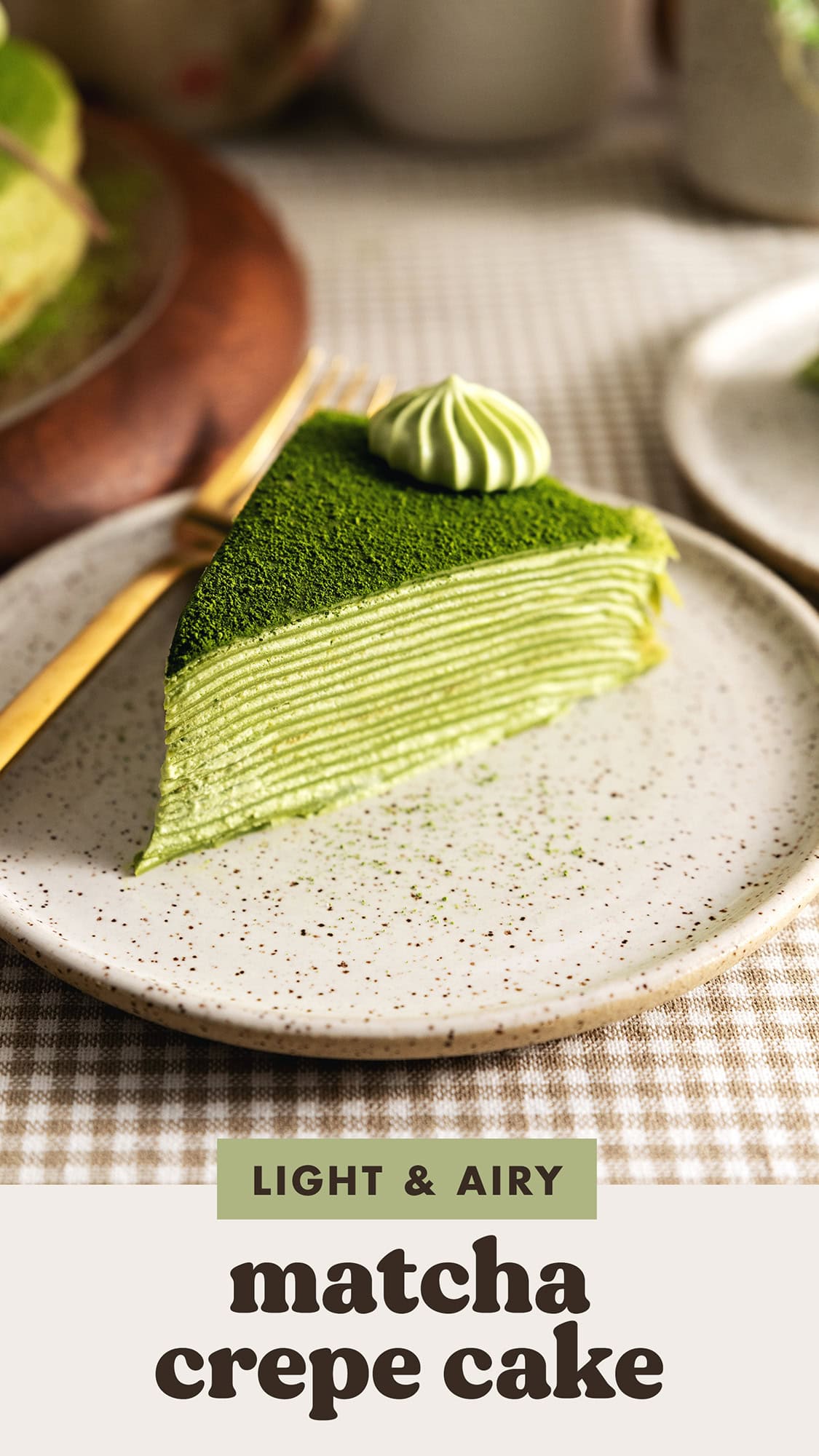 Matcha Mille Crepe Cake - Teak & Thyme