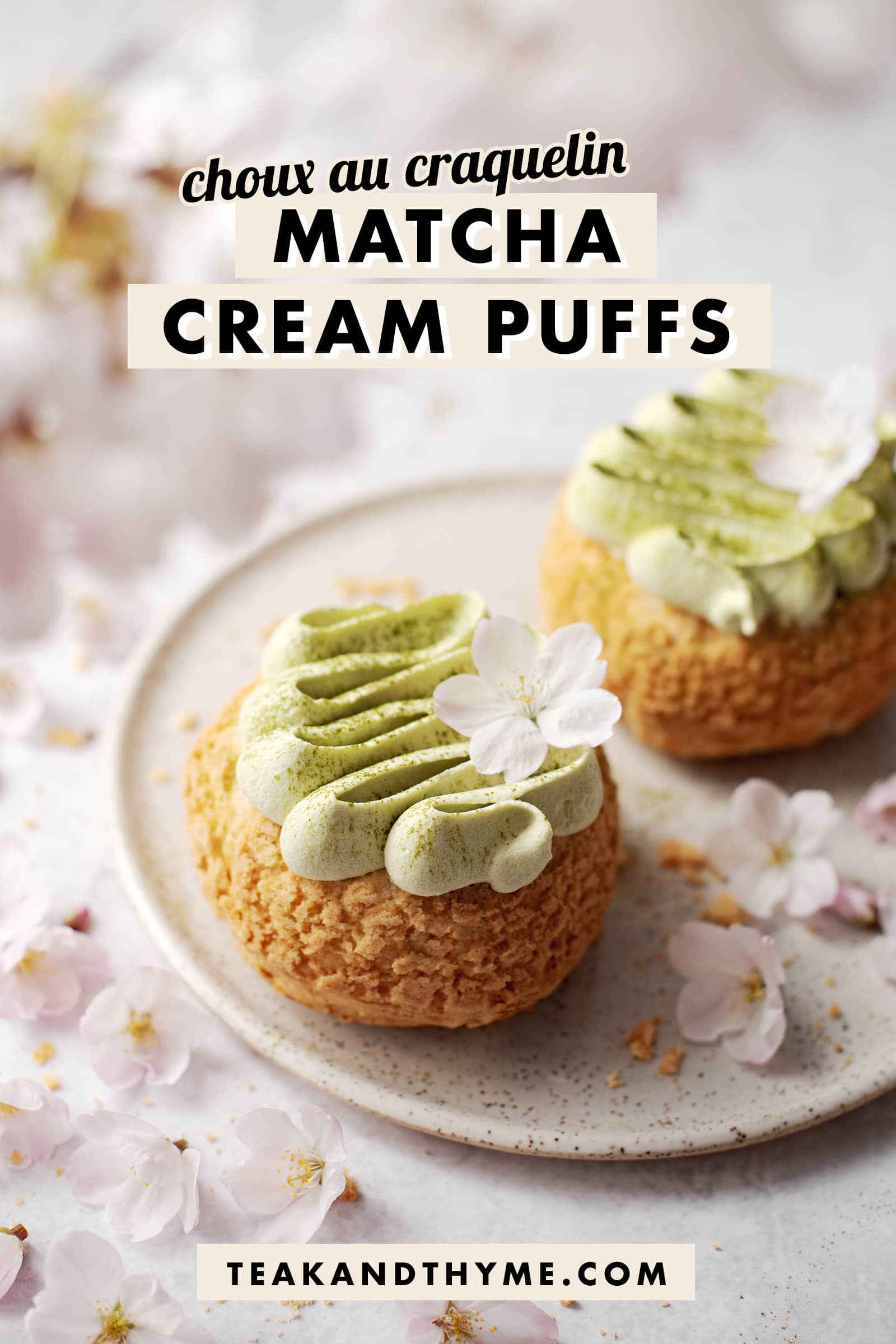Matcha Cream Puffs (Choux au Craquelin) - Teak & Thyme