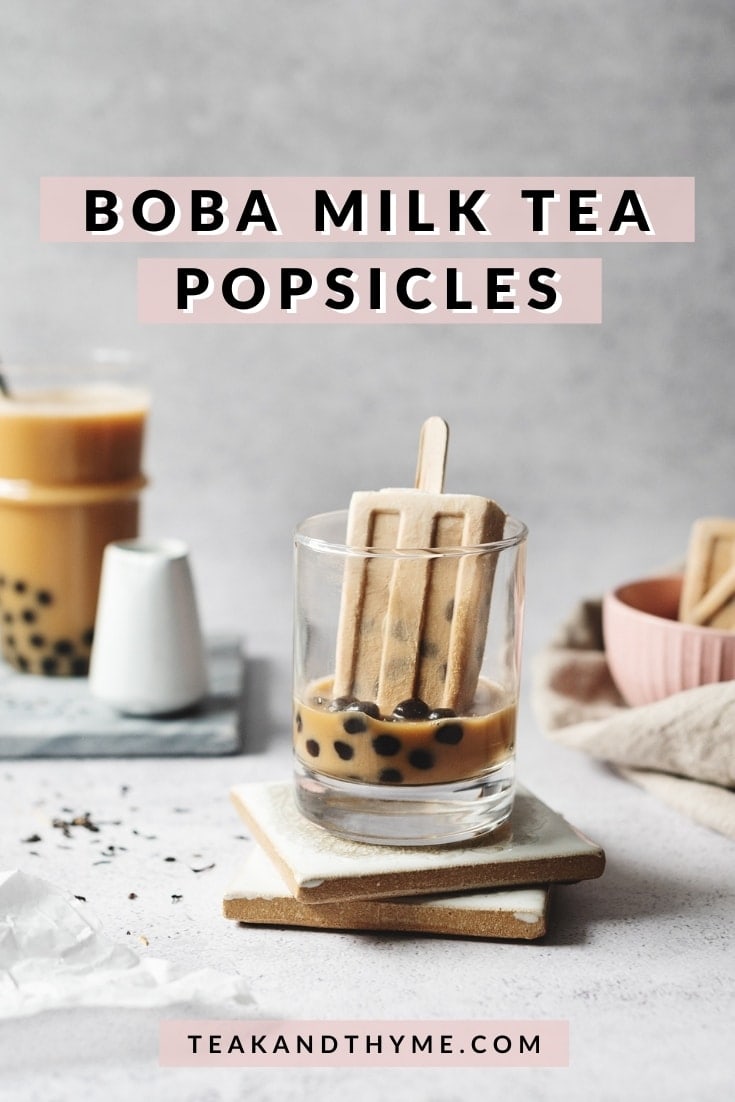 Boba Milk Tea Popsicles - Teak & Thyme