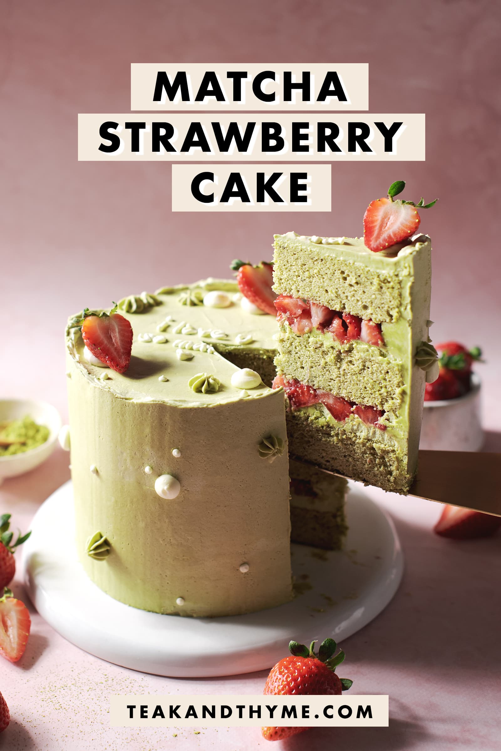 Matcha Strawberry Cake - Teak & Thyme