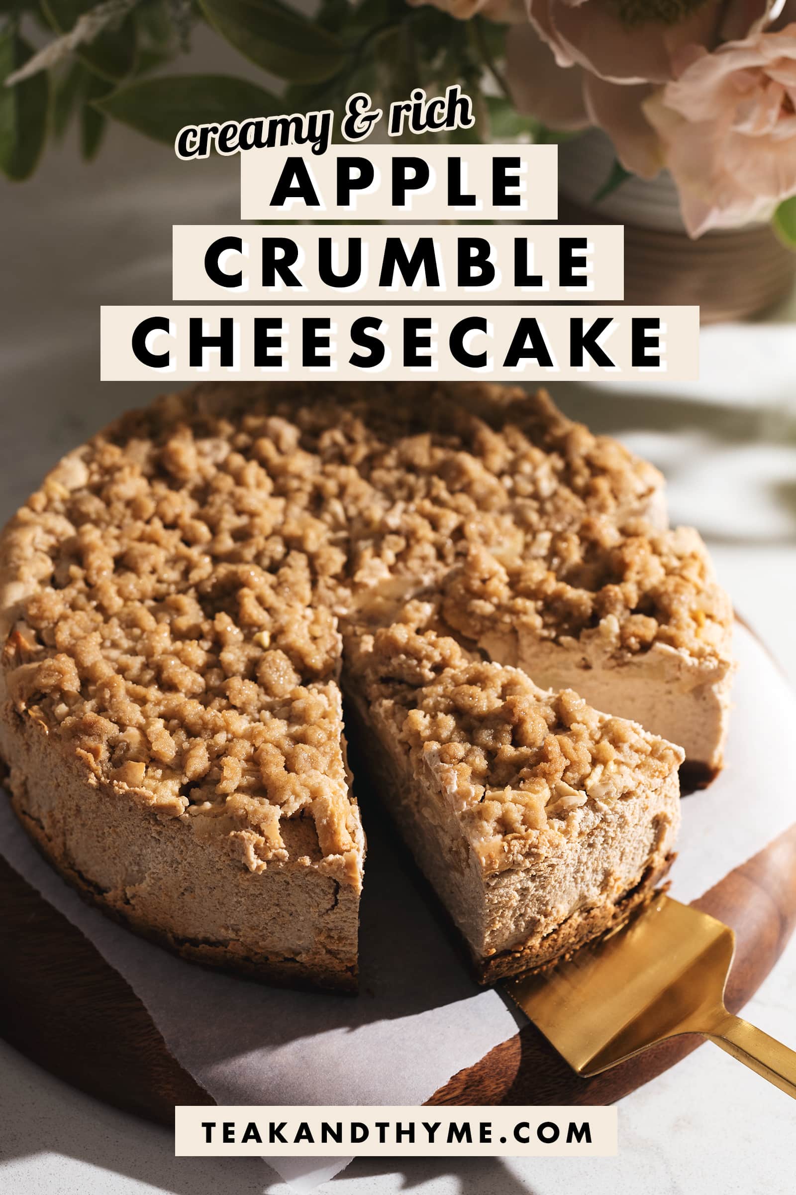 Apple Crumble Cheesecake - Teak & Thyme