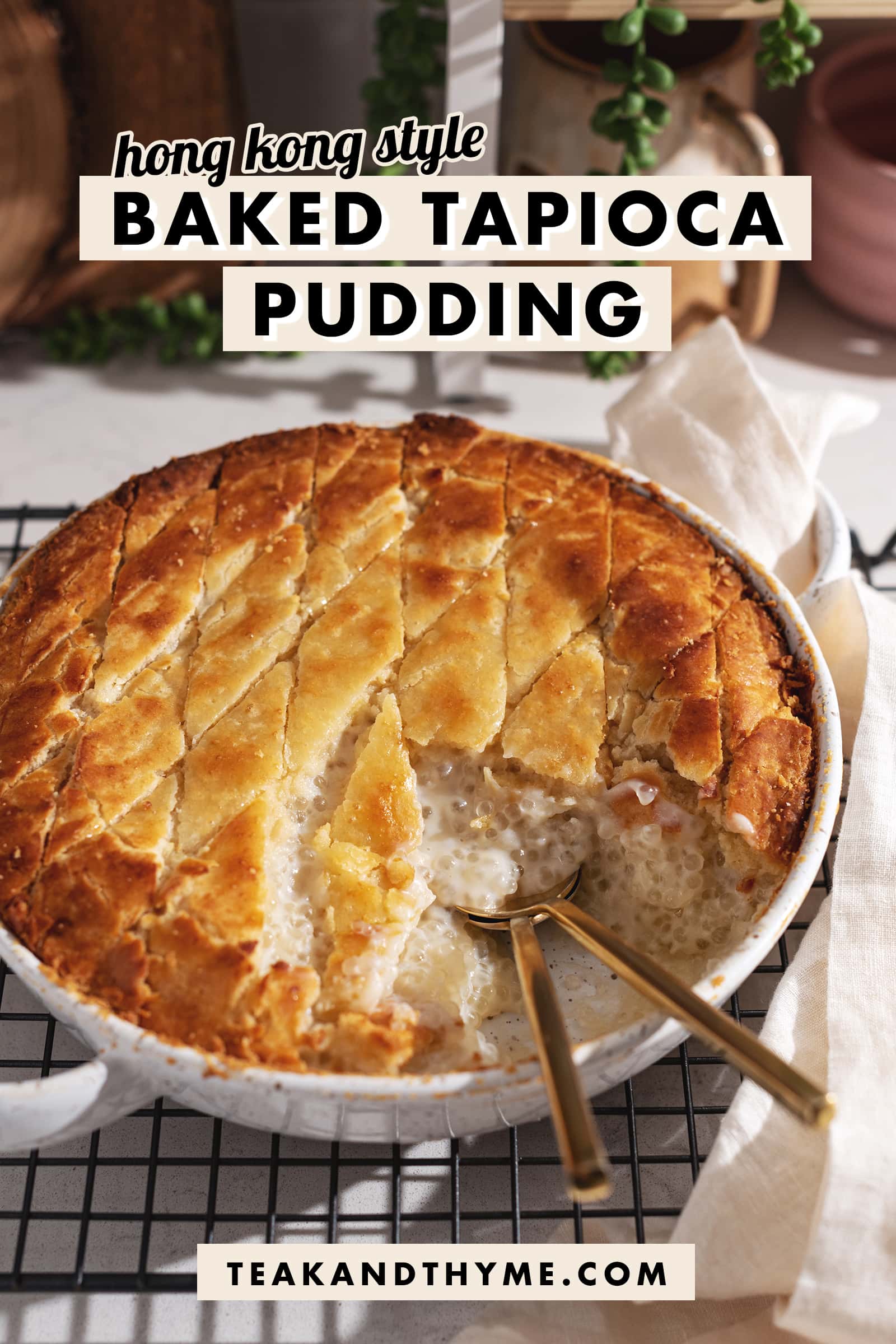 Baked Tapioca Pudding - Teak & Thyme