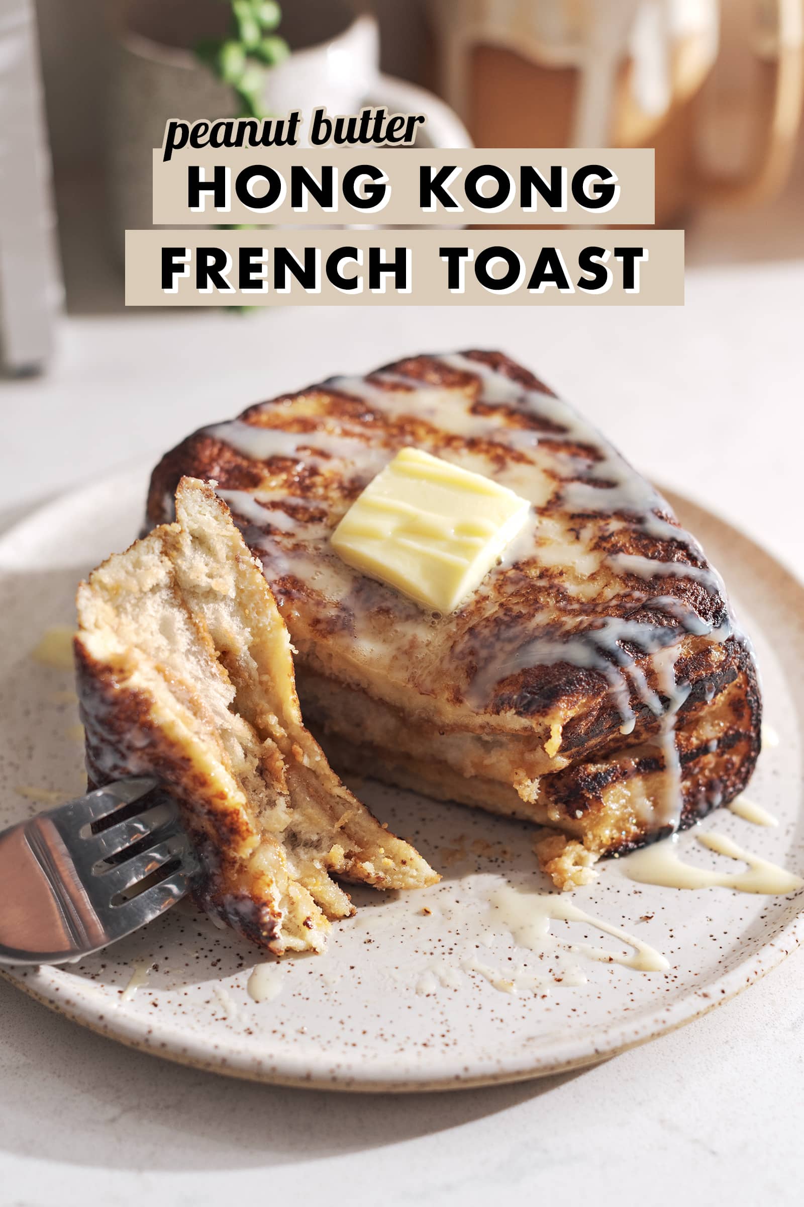 Hong Kong French Toast - Teak & Thyme