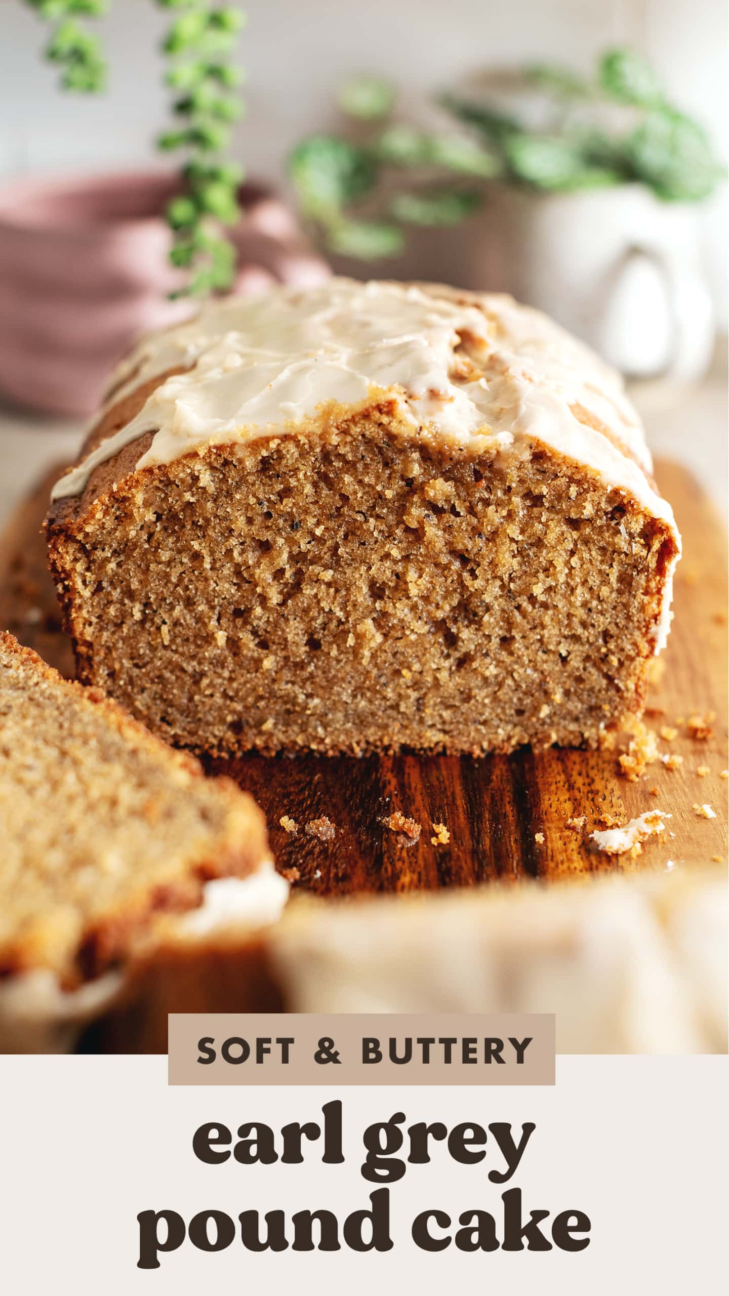 Earl Grey Pound Cake - Teak & Thyme