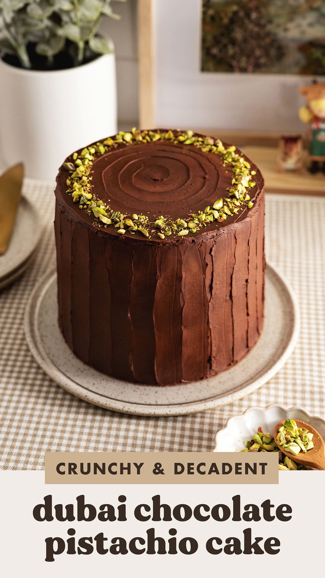 Dubai Chocolate Pistachio Cake - Teak & Thyme
