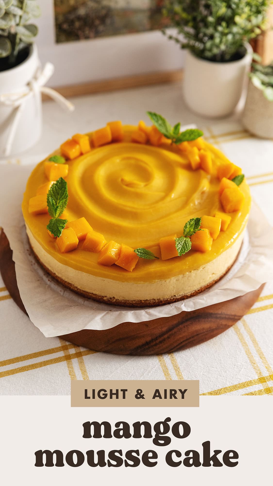 Mango Mousse Cake - Teak & Thyme